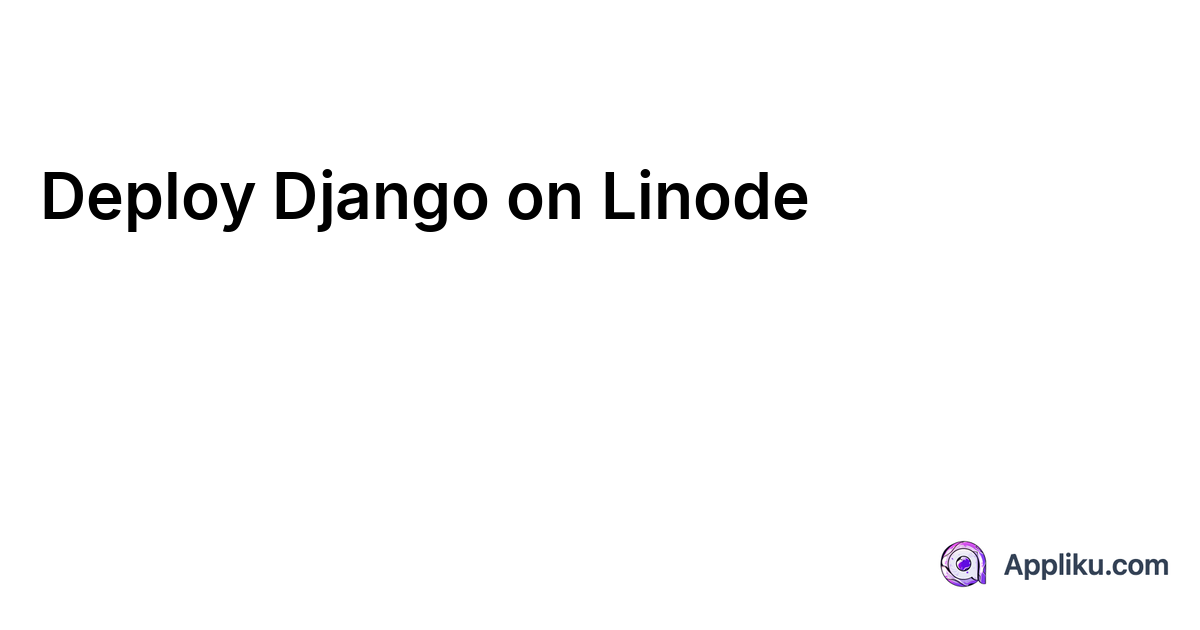 Deploy Django on Linode