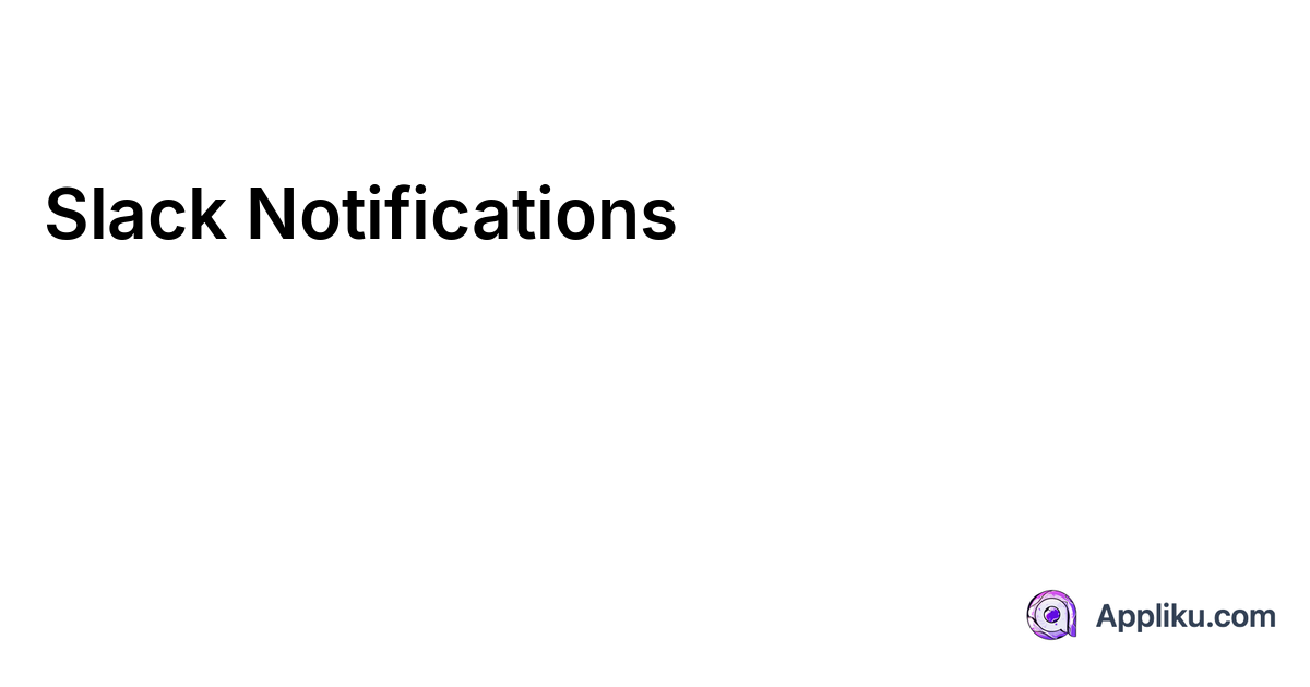 Slack Notifications