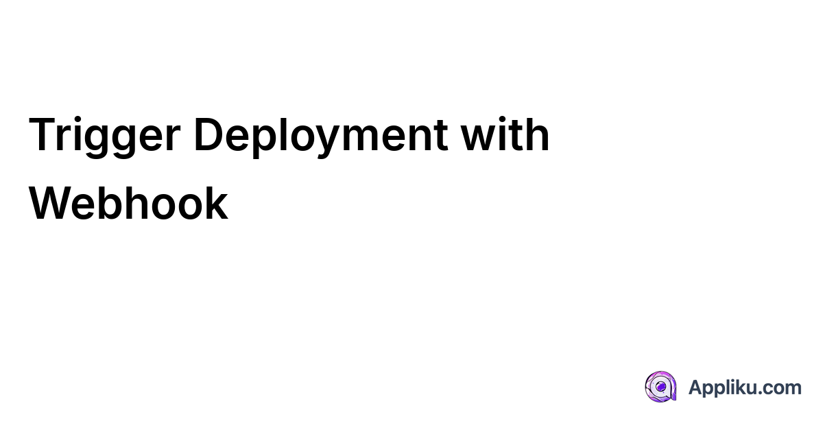Trigger Deployment with Webhook